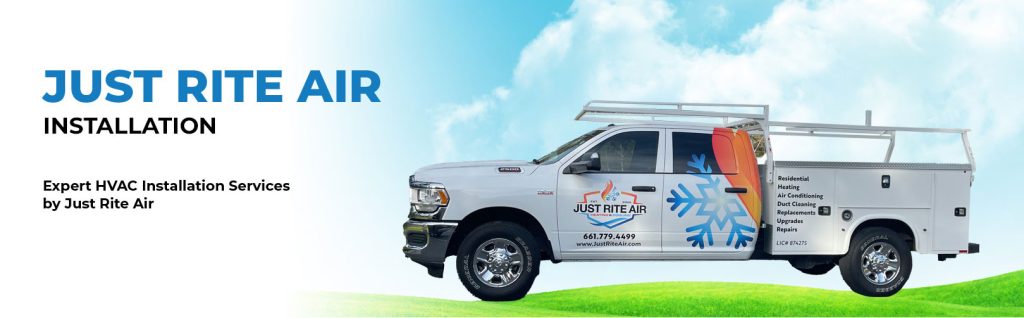 New HVAC Installation Santa Clarita - Just Rite Air Furnace Heating Air ...